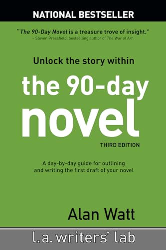 The 90-Day Novel: Unlock the Story Within