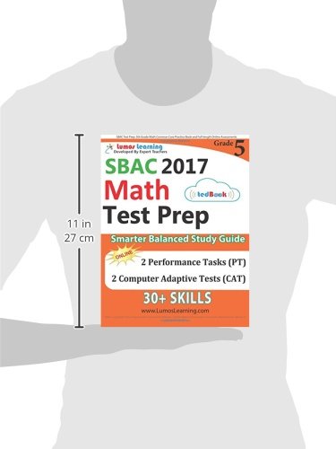 SBAC Test Prep: 5th Grade Math Common Core Practice Book and Full-length Online Assessments: Smarter Balanced Study Guide With Performance Task (PT) ... Testing (CAT) (SBAC by Lumos Learning)