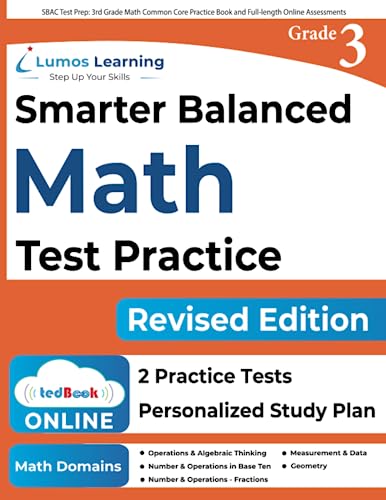 SBAC Test Prep: 3rd Grade Math Common Core Practice Book and Full-length Online Assessments: Smarter Balanced Study Guide With Performance Task (PT) ... Testing (CAT) (SBAC by Lumos Learning)