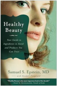 healthy beauty: your guide to ingredients to avoid and products you can trust