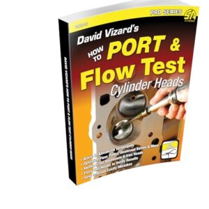 David Vizard's How to Port & Flow Test Cylinder Heads (S-A Design)