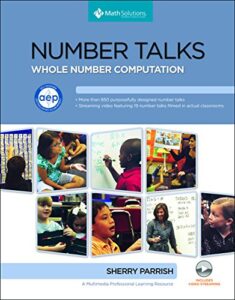 number talks common core edition, grades k-5: helping children build mental math and computation strategies