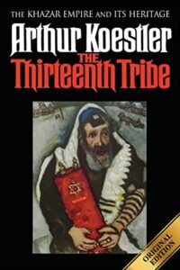 the thirteenth tribe: the khazar empire and its heritage