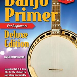 Banjo Primer Book for Beginners Deluxe Edition with DVD and 2 Jam CDs