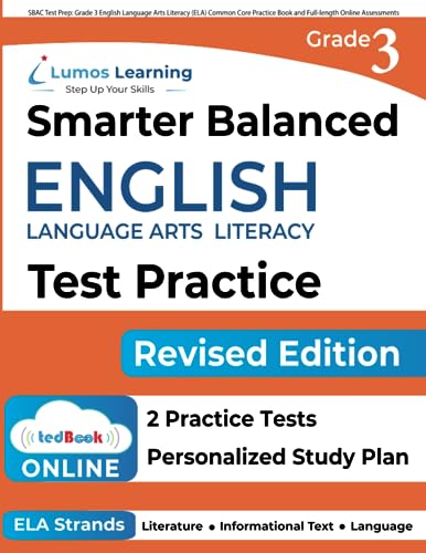 SBAC Test Prep: Grade 3 English Language Arts Literacy (ELA) Common Core Practice Book and Full-length Online Assessments: Smarter Balanced Study Guide (SBAC by Lumos Learning)