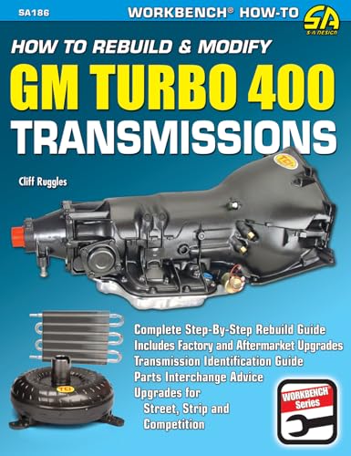 How to Rebuild & Modify GM Turbo 400 Transmissions (Workbench How to Series)