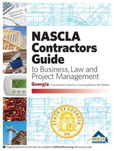 georgia-nascla contractors guide to business, law and project management, georgia construction industry licensing board 5th edition