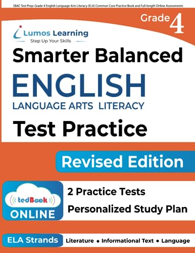 SBAC Test Prep: Grade 4 English Language Arts Literacy (ELA) Common Core Practice Book and Full-length Online Assessments: Smarter Balanced Study Guide (SBAC by Lumos Learning)