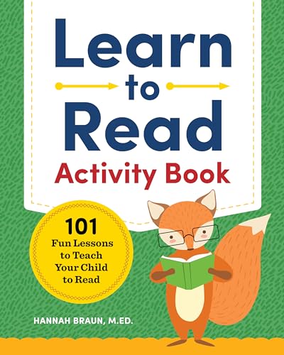 Learn to Read Activity Book: 101 Fun Phonics Lessons to Teach Your Child to Read