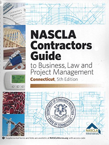 NASCLA Contractors Guide to Business Law and Project Management Connecticut, 5th Edition