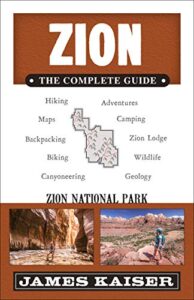 zion: the complete guide: zion national park (color travel guide)