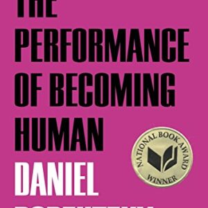 The Performance of Becoming Human