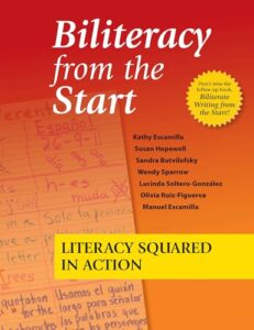 biliteracy from the start: literacy squared in action