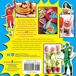 The Official DC Super Hero Cookbook: 60+ Simple, Tasty Recipes for Growing Super Heroes (10) (DC Super Heroes)