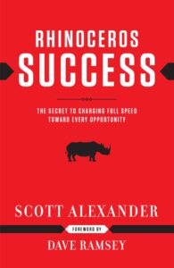 rhinoceros success : the secret to charging full speed toward every opportunity