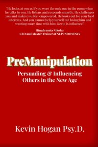 premanipulation: persuading & influencing others in the new age