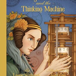 Ada Byron Lovelace & the Thinking Machine