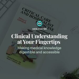 Critical Care and Hospitalist Medicine Made Ridiculously Simple