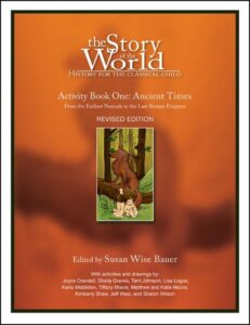 the story of the world, activity book 1: ancient times - from the earliest nomad to the last roman emperor