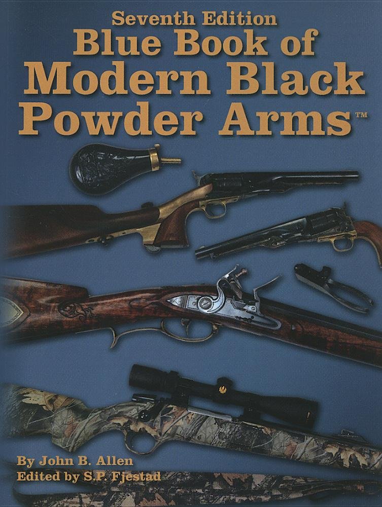 7th Edition Blue Book of Modern Black Powder Arms