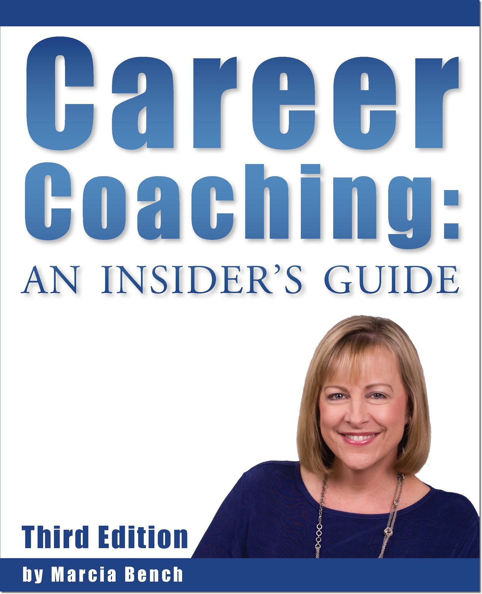 Career Coaching: An Insider's Guide - Third Edition