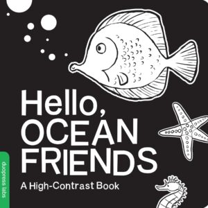 Hello, Ocean Friends: A Black-and-White Board Book for Babies That Helps Visual Development (High-Contrast Books)