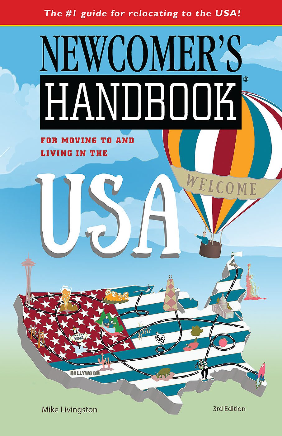 Newcomer's Handbook for Moving to and Living in the USA