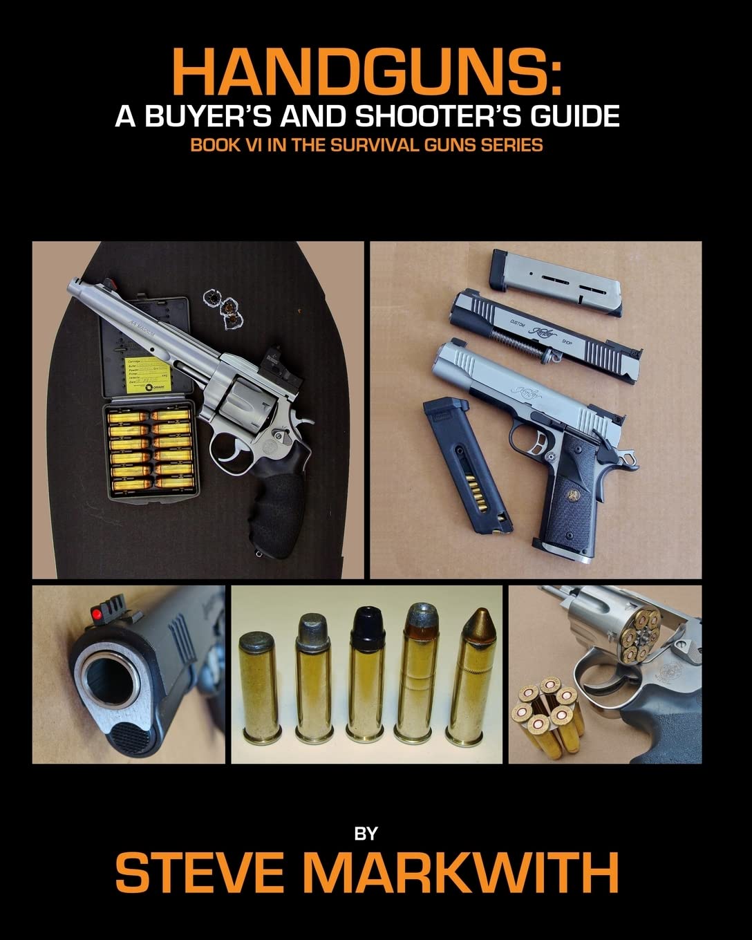 Handguns: A Buyer's and Shooter's Guide (Survival Guns)