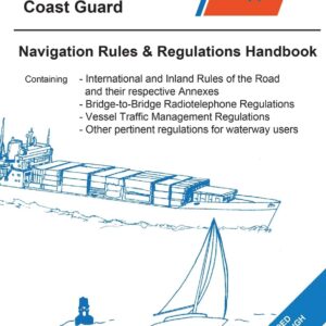 Navigation Rules and Regulations Handbook: PUBLICATION DATE 2024