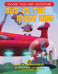 gus vs. the robot king (choose your own adventure - dragonlark) (choose your own adventure: dragonlarks)