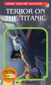 terror on the titanic (choose your own adventure #24)