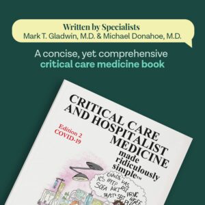 Critical Care and Hospitalist Medicine Made Ridiculously Simple