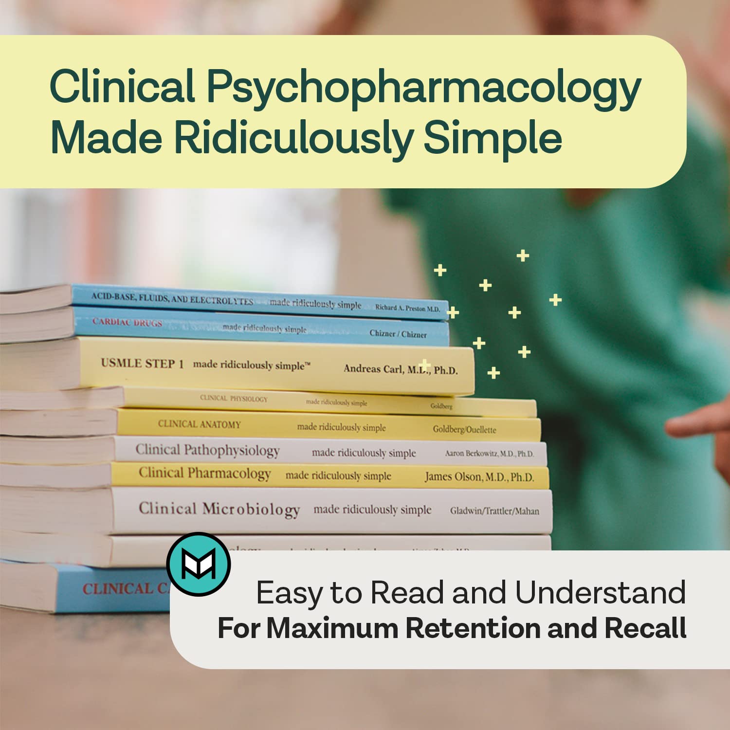 Clinical Psychopharmacology Made Ridiculously Simple