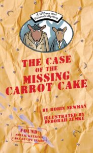 the case of the missing carrot cake: a wilcox & griswold mystery (wilcox & griswold mysteries)