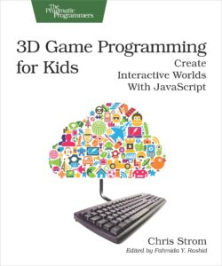 3d game programming for kids: create interactive worlds with javascript