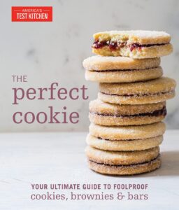 the perfect cookie: your ultimate guide to foolproof cookies, brownies & bars (perfect baking cookbooks)