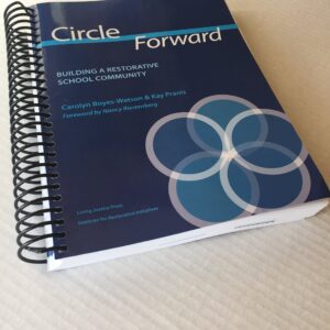 Circle Forward: Building a Restorative School Community