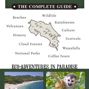 Costa Rica: The Complete Guide: Ecotourism in Costa Rica (Color Travel Guide)