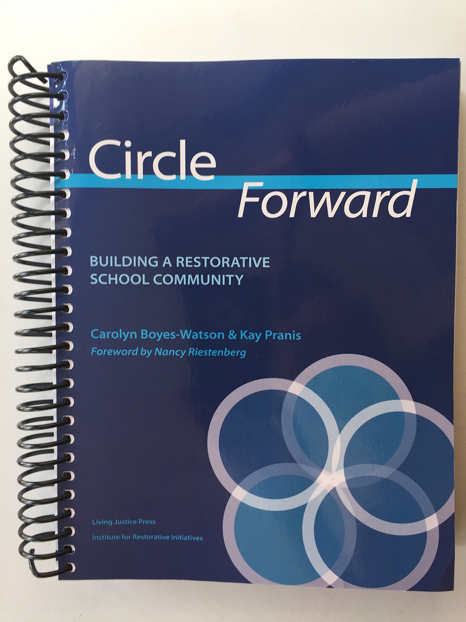 Circle Forward: Building a Restorative School Community