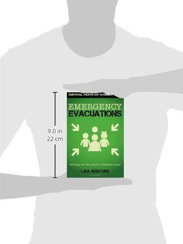 Emergency Evacuations: Get Out Fast When It Matters Most! (Survival Mom’s No Worries Guide)