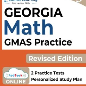 Georgia Milestones Assessment System Test Prep: 3rd Grade Math Practice Workbook and Full-length Online Assessments: GMAS Study Guide (GMAS by Lumos Learning)