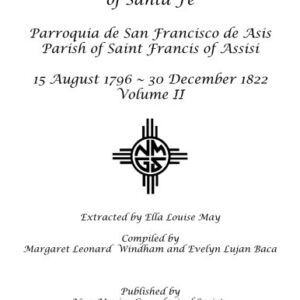 New Mexico Baptisms Santa Fe, Vol. II: 1796 - 1822