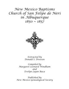 new mexico baptisms: church of san felipe de neri in albuquerque: 1850-1857