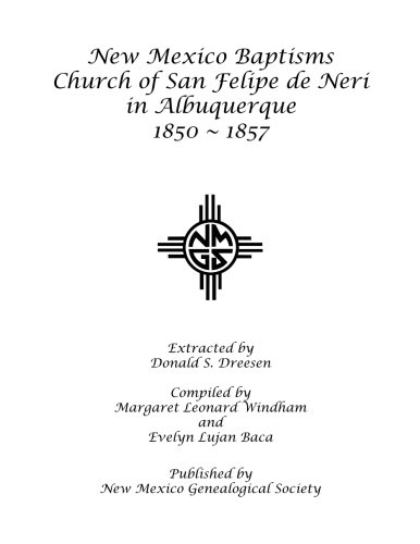 New Mexico Baptisms: Church of San Felipe de Neri in Albuquerque: 1850-1857