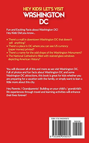 Hey Kids! Let's Visit Washington DC: Fun, Facts and Amazing Discoveries for Kids