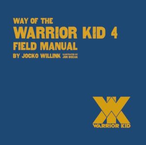 way of the warrior kid 4 field manual - teaching kids to be their best!