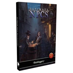 nord games: ultimate npcs: skulduggery - hardcover rpg supplement book, full-world character collection, roleplaying game, 5e d&d compatible, 323 pgs