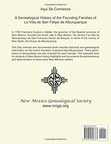 Aqui Se Comienza: Genealogical History of the Founding Families of Albuquerque, New Mexico