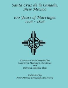 santa cruz de la canada, 100 years of marriages: 1726-1826