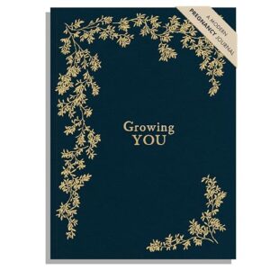 growing you: keepsake pregnancy journal and memory book for mom and baby (heirloom story books and guided journals)